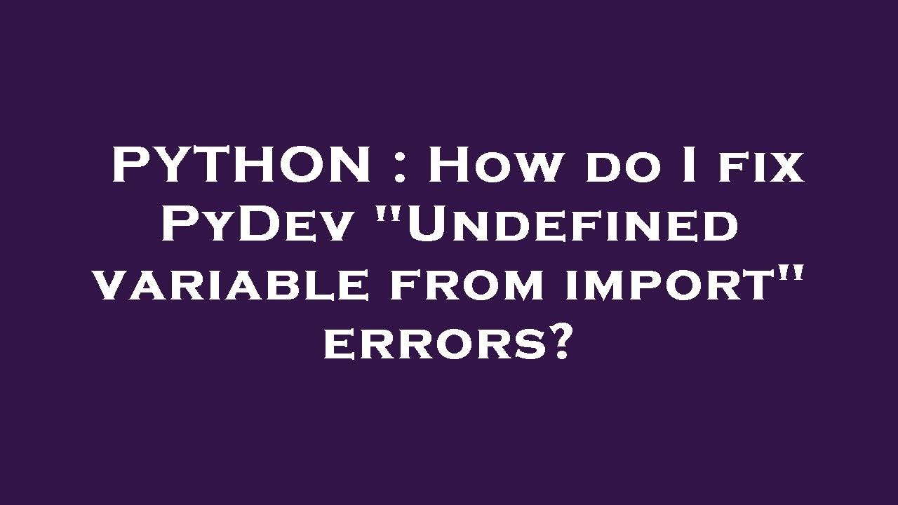 PYTHON : How do I fix PyDev 