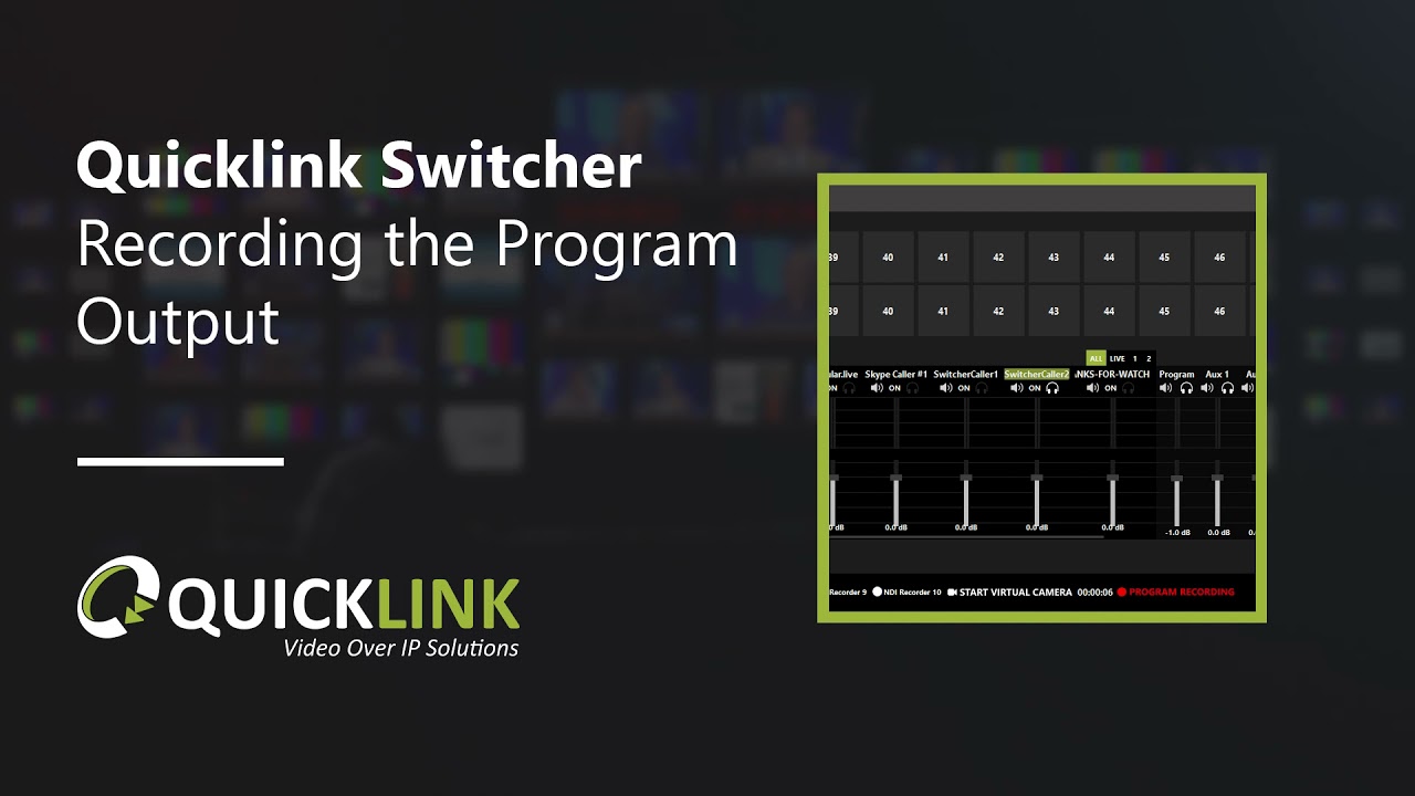 QuickLink StudioPro: Recording the Program Output