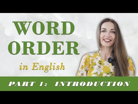 Word Order in English. Part 1: Introduction // English Grammar Lessons