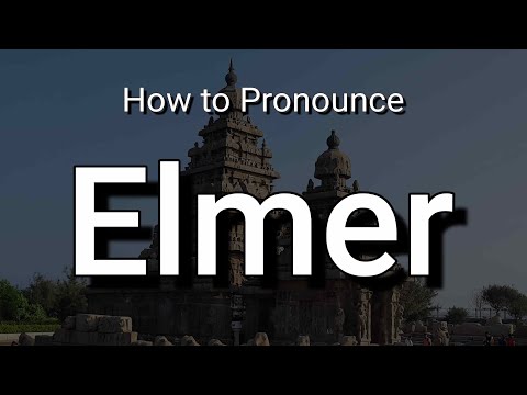 Elmer - Pronunciation and Meaning - English and Spanish Pronunciations