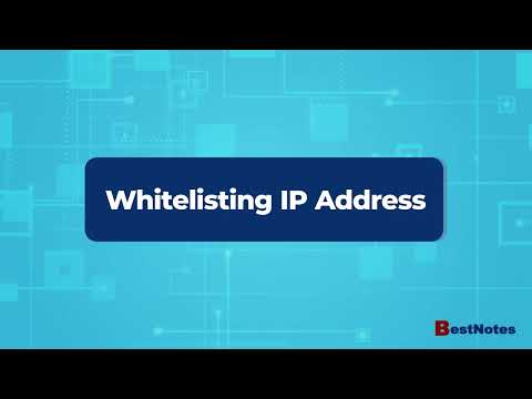 Whitelist IP Addresses | BestNotes Tutorial