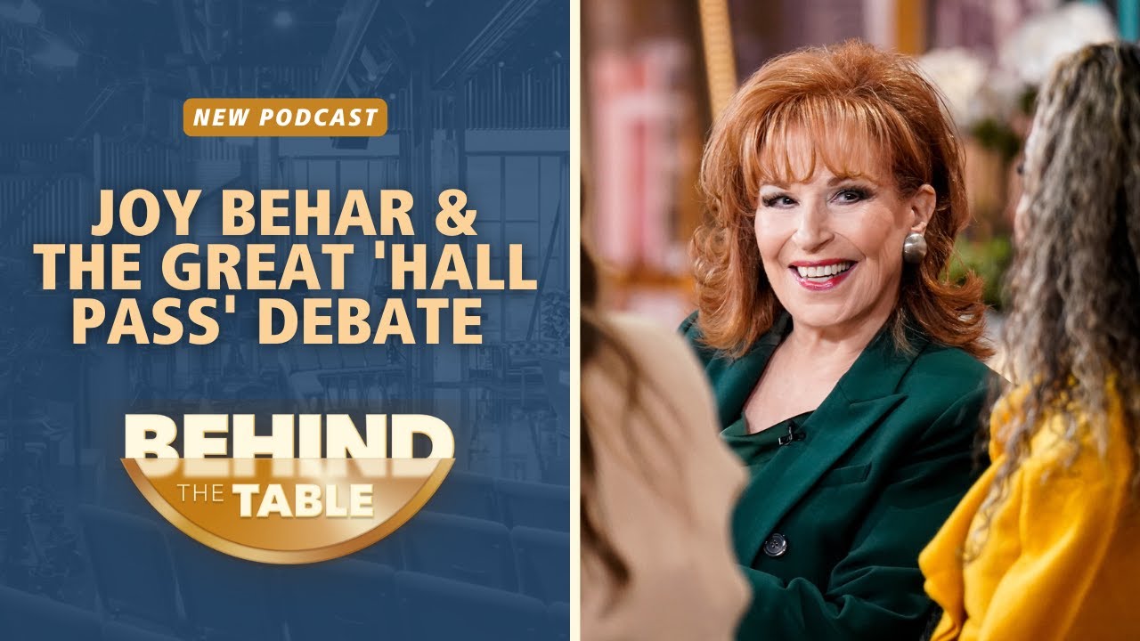 Joy Behar & The Great 'Hall Pass' Debate | Behind the Table Podcast