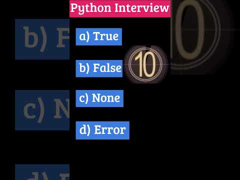 What will be the output of the following Python code snippet #python3 #codinginterview #interview