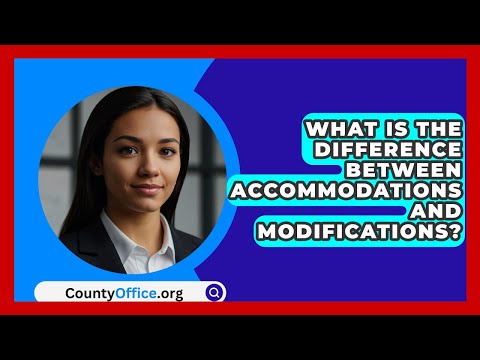 What Is The Difference Between Accommodations And Modifications? - CountyOffice.org
