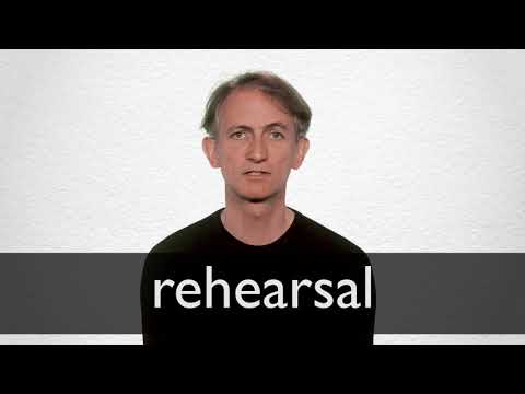 'REHEARSAL' 的 简体中文 Translation | 柯林斯 英语 - 汉语词典