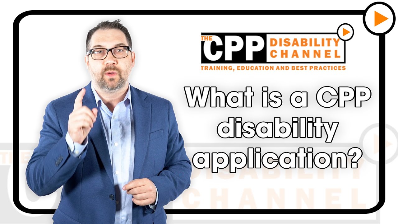 What is a CPP disability application?