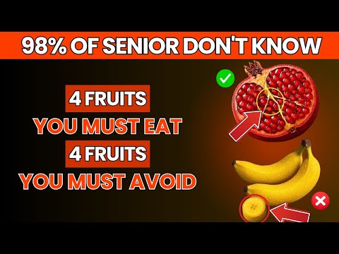 Best & Worst Fruits to Eat Over 60 | Senior Health Tips