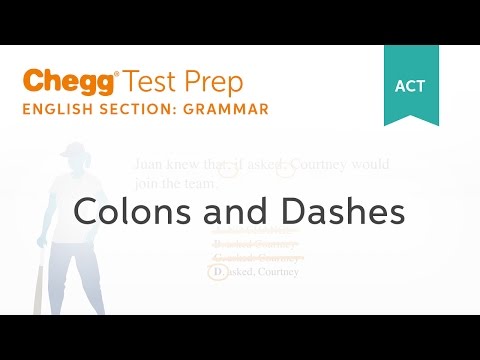 ACT Grammar: Colons and Dashes - Chegg Test Prep