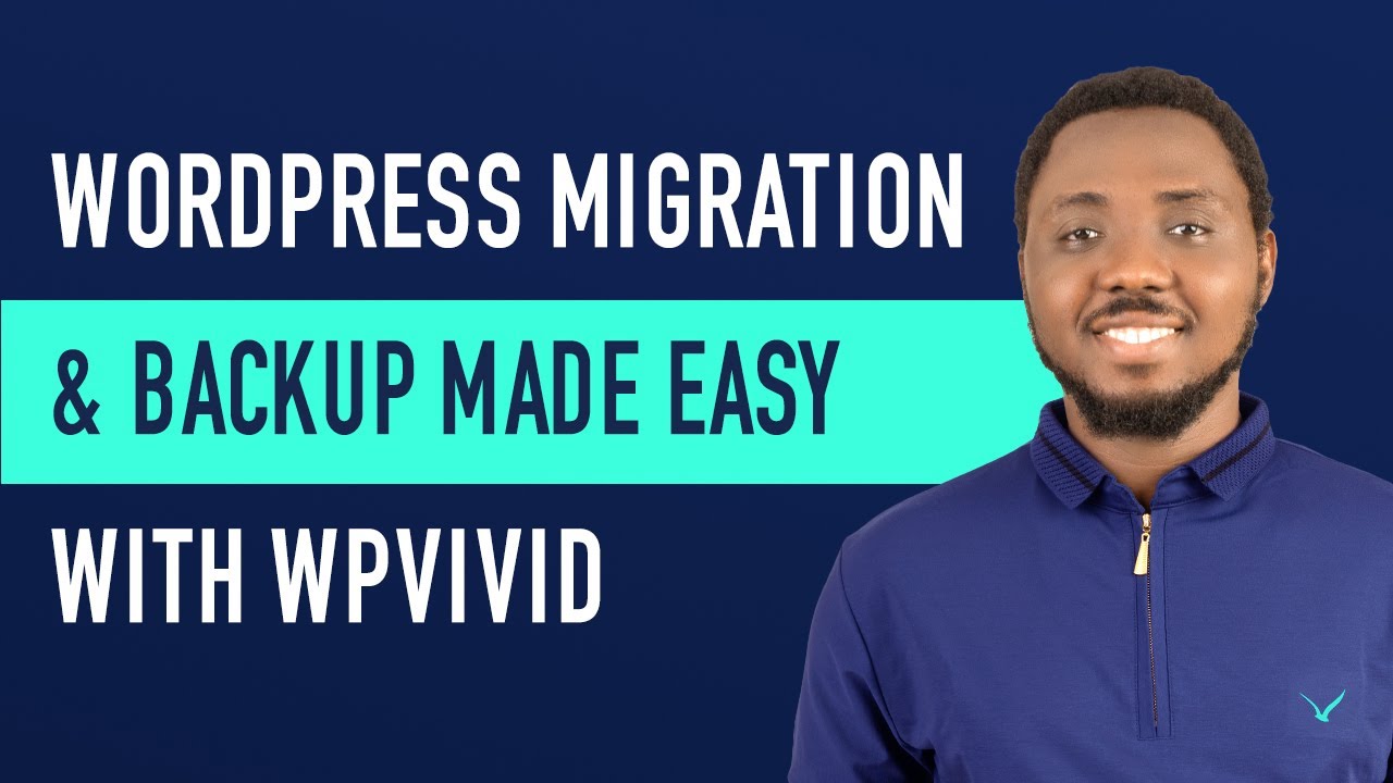 WordPress Migration & Backup Made Easy: Complete WPvivid Tutorial