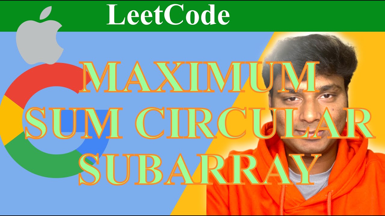 Microsoft Amazon Linkedin LeetCode : Maximum Sum Circular Subarray