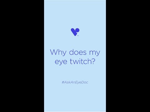 Why does my eye twitch? Ask an Eye Doctor