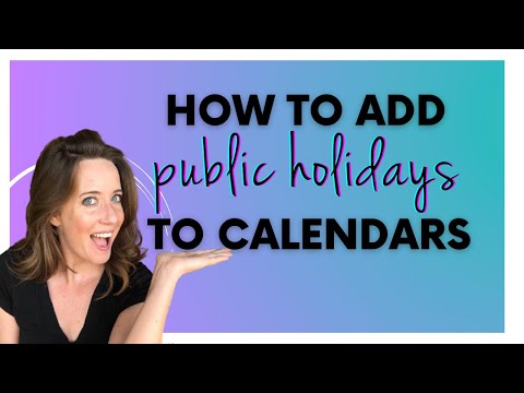 Virtual Assistant: How (and Why) To Add Public Holiday Calendars to Google Calendar