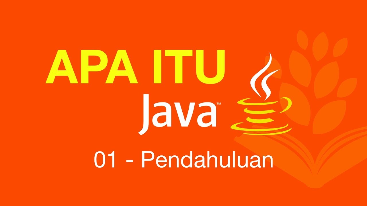 Belajar Java [Dasar] - 01 - Apa itu Java?