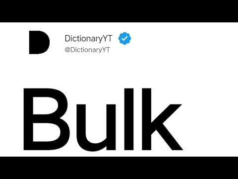 Bulk Meaning in English