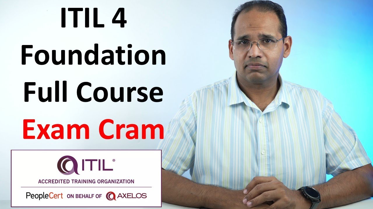 ITIL 4 Foundation Full Cram Course full