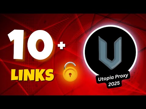 10+ New UTOPIA Proxy Links 2025 | Unblocked Websites for School 2025 | UTOPIA proxy links