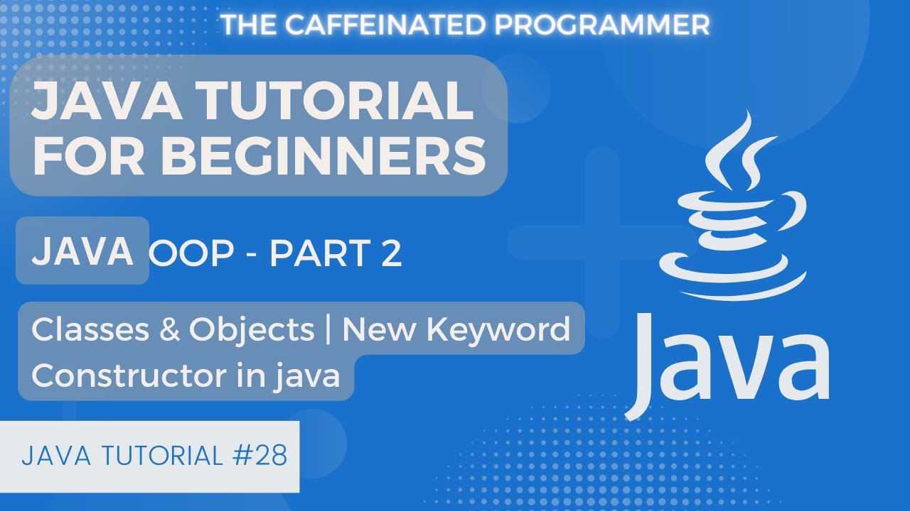 Java Tutorial for Beginners: Classes and Objects in Java part 2 | Constructor in Java | New keyword