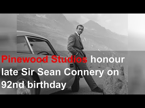 Pinewood Studios honour late Sir Sean Connery on 92nd birthday