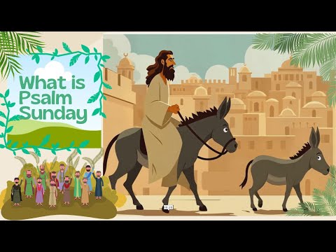 The Meaning of Palm Sunday Explained! 2025-04-13
