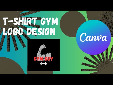 Creating a T-shirt gym logo design from scratch using canva | 2023 |