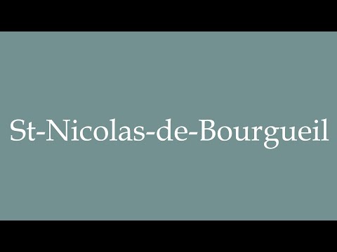 How to Pronounce ''St-Nicolas-de-Bourgueil'' Correctly in French