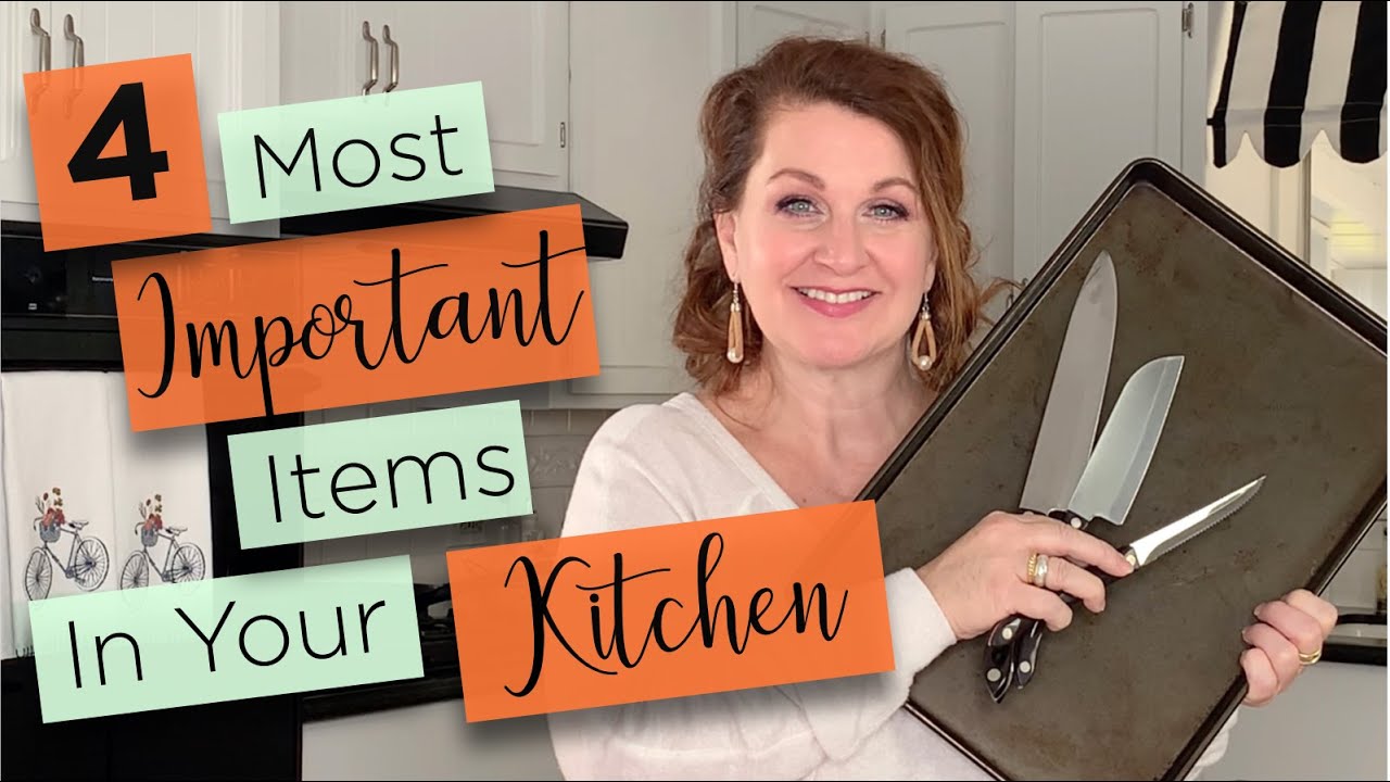 4 Most Important Items in Your Kitchen