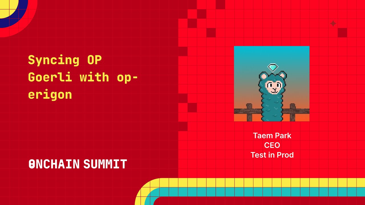 Onchain Summit: Syncing OP Mainnet with op-erigon, workshop with Test in Prod
