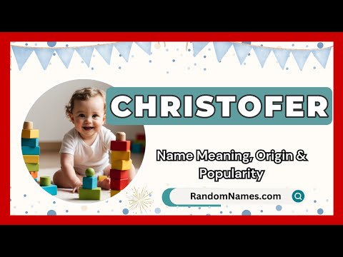 Christofer - Baby Boy Name Meaning, Origin & Popularity - RandomNames.com