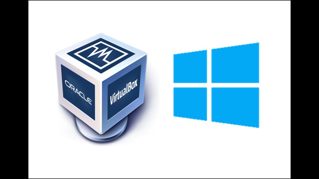 How To Create A Windows 10 Virtual Machine - Virtual Box
