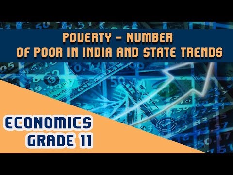 Economics Chapter 4 | Part 4 | Poverty - Number of Poor in India and State Trends