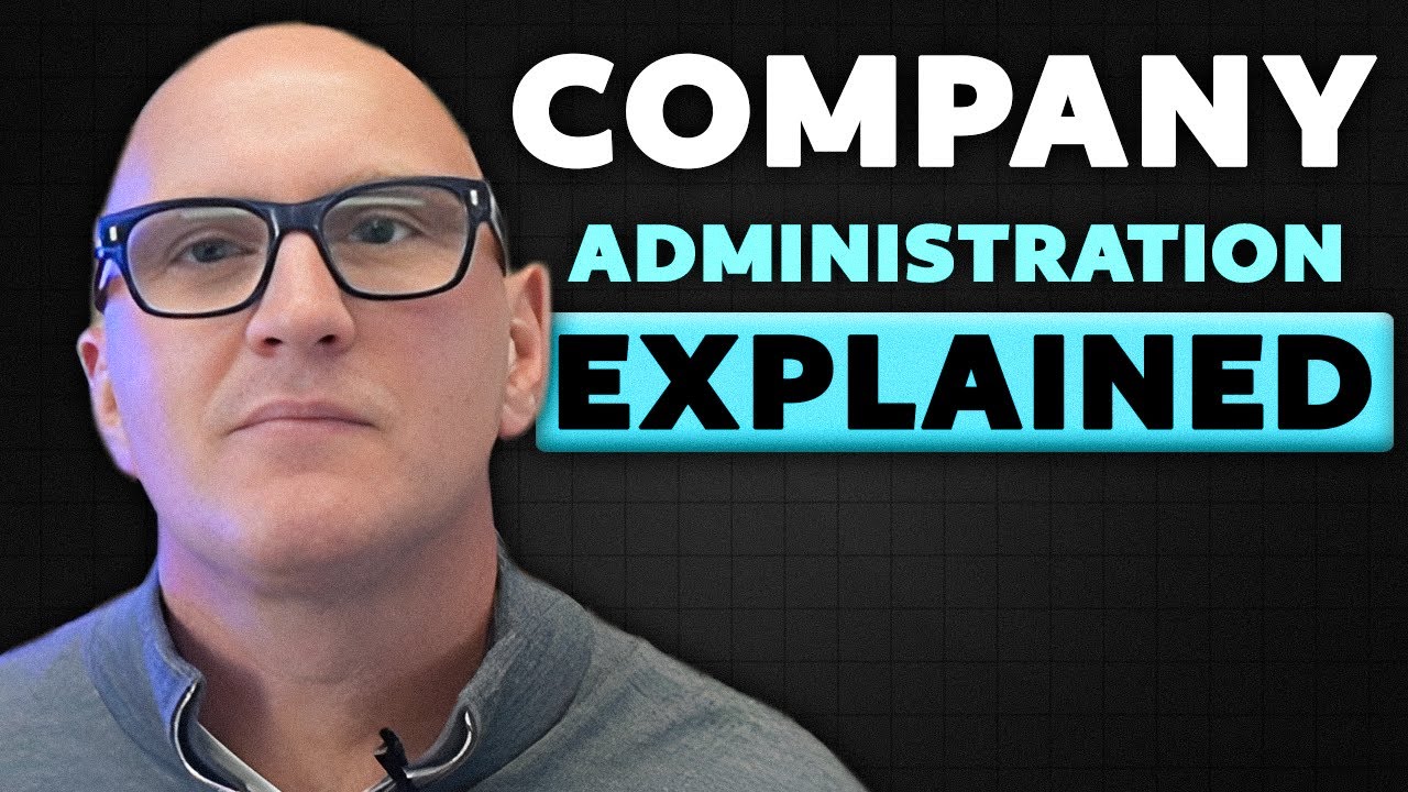 Company Administration Explained