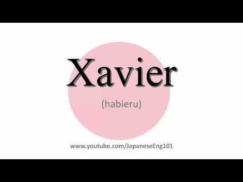 How to Pronounce Xavier