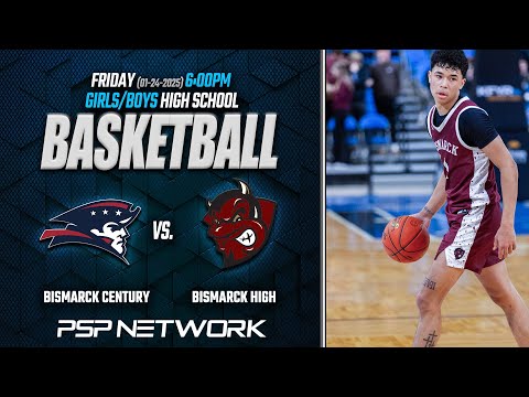 π (1-24-25) CENTURY AT BISMARCK: GIRLS & BOYS BASKETBALL