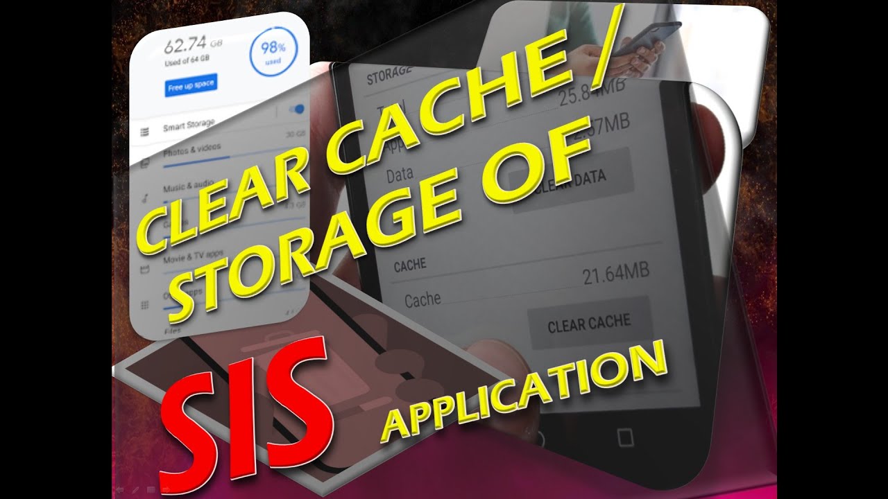 Clear Cache | Storage | uninstall | SIS Application
