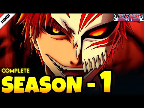 Bleach Season 1 Explained In Hindi/हिंदी || The Agent of the Soul Reaper Saga