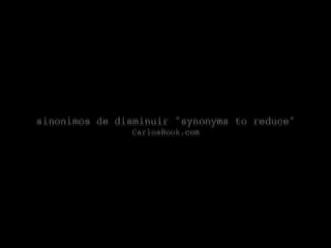 sinonimos de disminuir