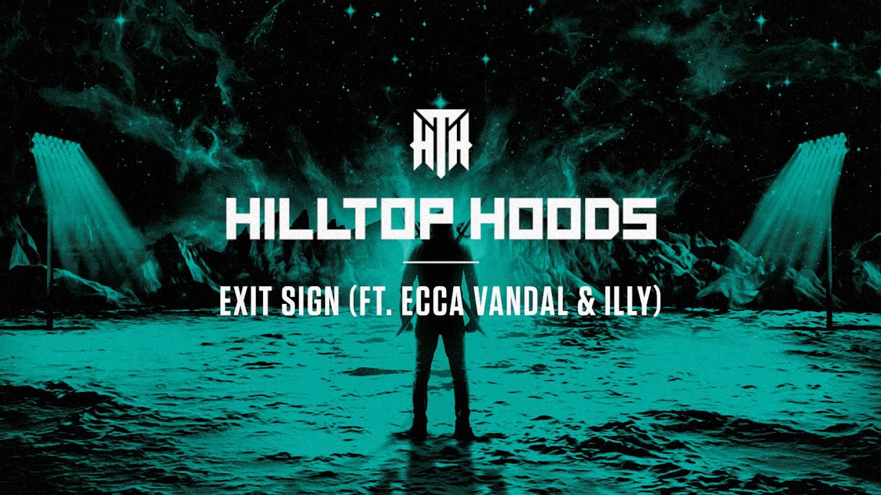 Lyrics & Translations of EXIT SIGN by Hilltop Hoods | Popnable
