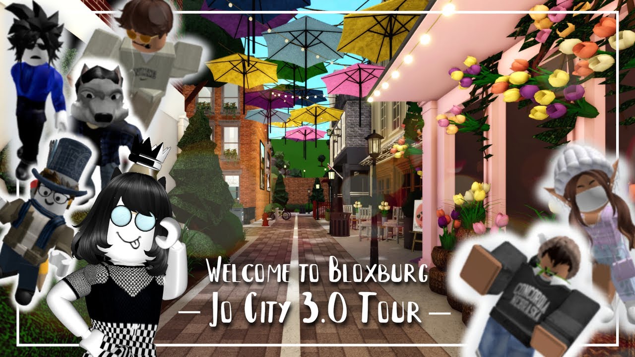 Jo City 3.0 Tour - Roblox - Welcome to Bloxburg