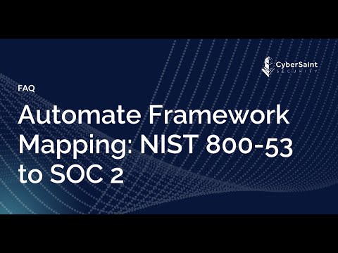 Automated Framework Mapping: NIST 800-53 to SOC 2