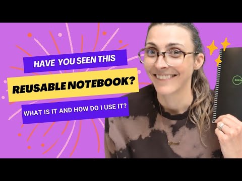 Reusable Notebooks? What is a Rocketbook and How do I use it?