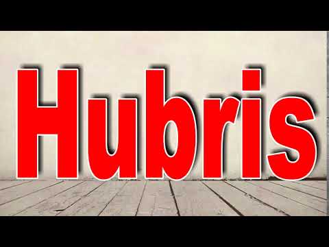 How to Pronounce Hubris