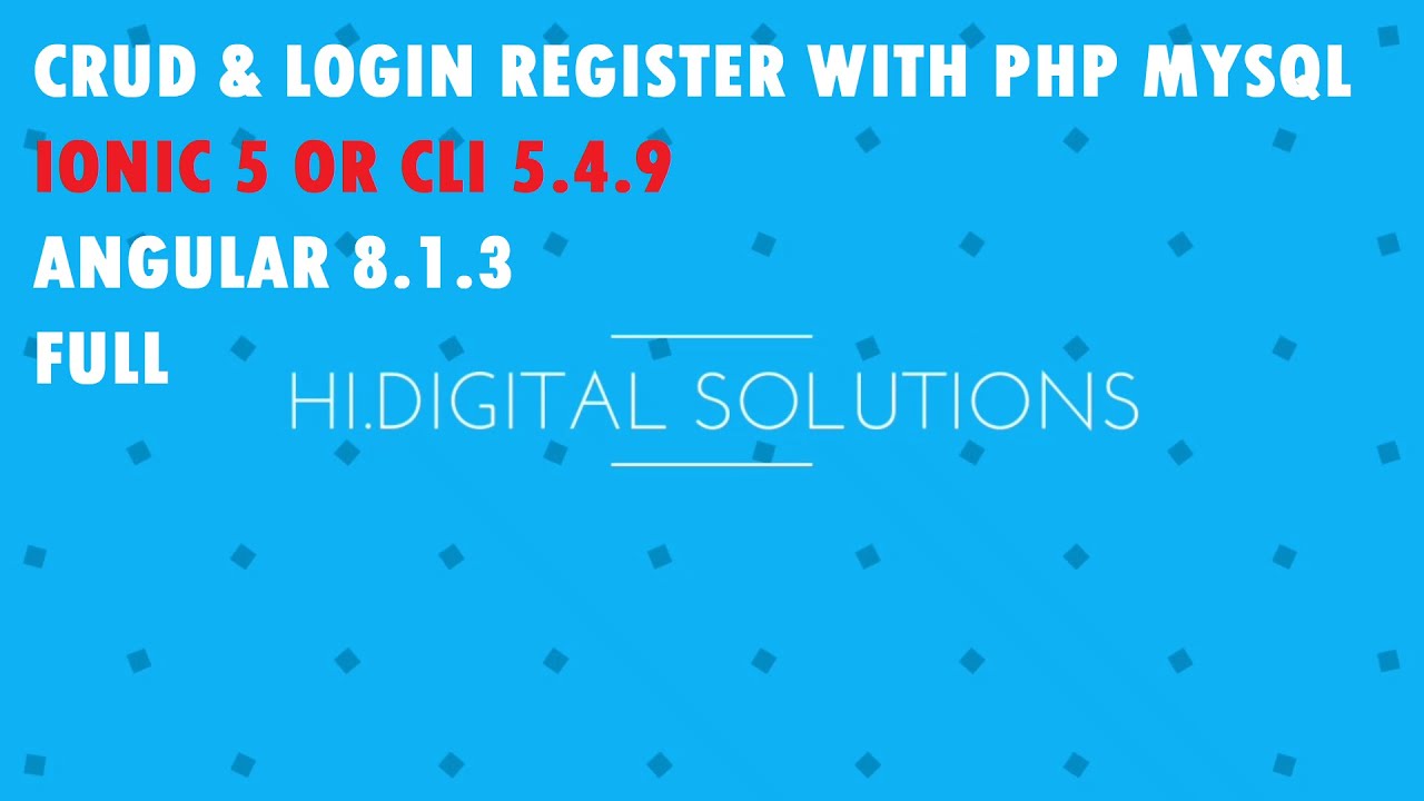 IONIC 5 CRUD AND LOGIN REGISTER WITH PHP MYSQL FULL