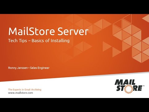 Tech Tips: Basics of Installing for MailStore Server