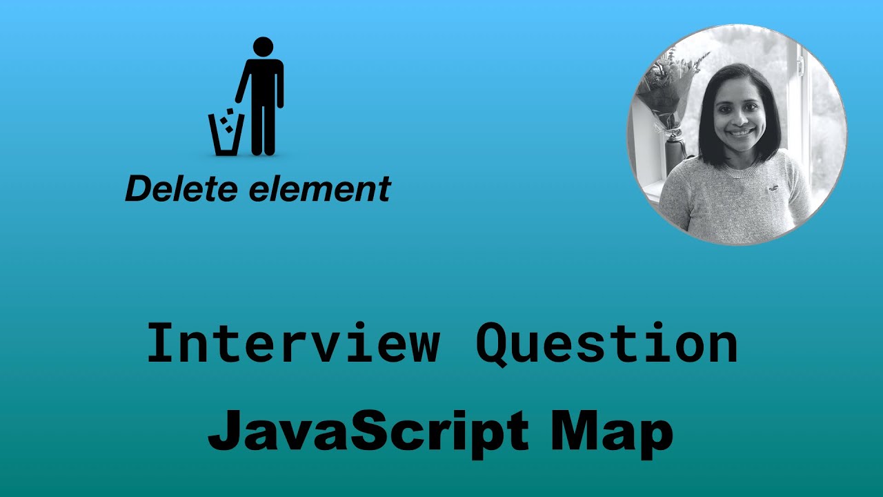 Interview Question - JavaScript Map - Delete an element