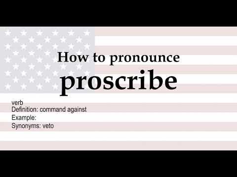 How to pronounce 'proscribe' + meaning
