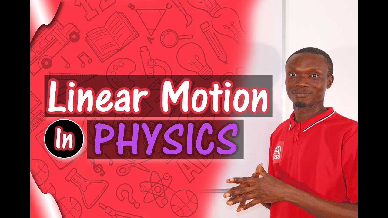 LINEAR MOTION Demystified: Learn the Basics Fast!