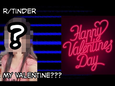 Valentine's Day Special ///r/tinder ///Reddit_3