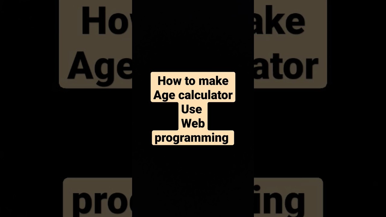 How to make age calculator #coding #code