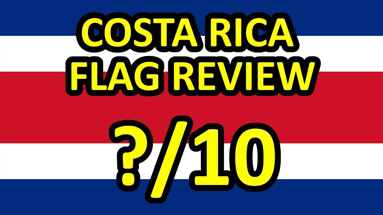 Costa Rica Flag Review