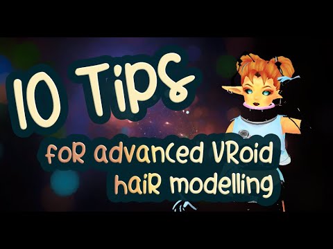 10 Tips for ADVANCED VRoid Hair Modelling